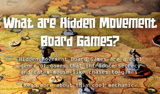 What Are Hidden Movement Board Games? Everything You Need to Know ...