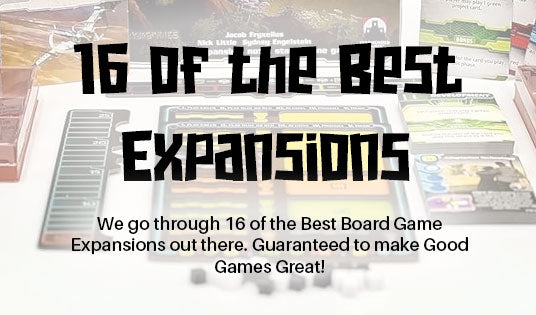 16 of the Best Board Game Expansions That Make Good Games Great ...